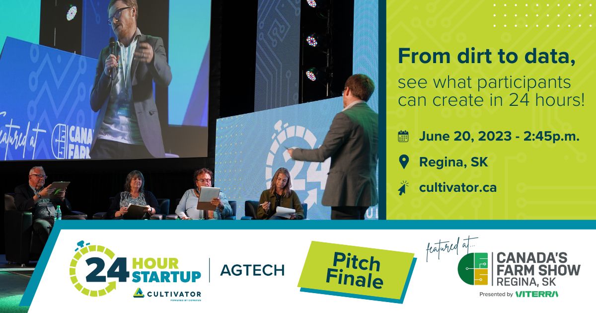 Cultivator 24 Hour Startup AGTECH Finale Canada s Farm Show cultivator-24-hour-startup-agtech-finale-canada-s-farm-show